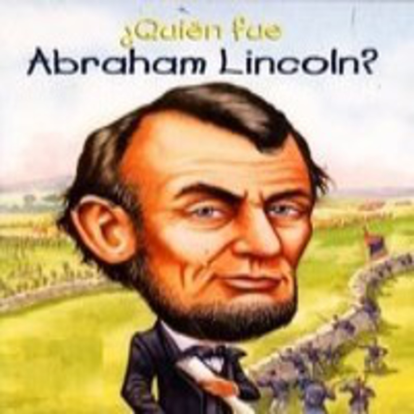 La Biografia De Abraham Lincoln en Solo Documental en mp3(23/07 a las ... La Biografia De Abraham Lincoln en Solo Documental en mp3(23/07 a las ...