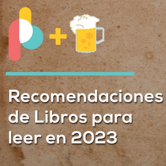 Pixelbits Con Cerveza Recomendaciones De Libros Para 2023 Ponle