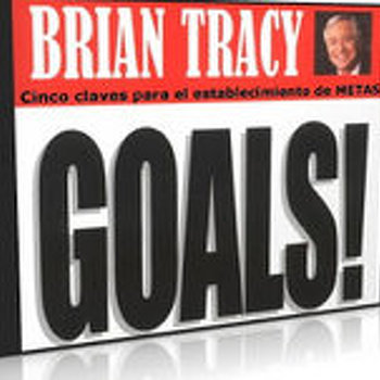 2 - Cinco Claves para el Establecimiento de Metas - Brian Tracy - Selección de audios para la ...