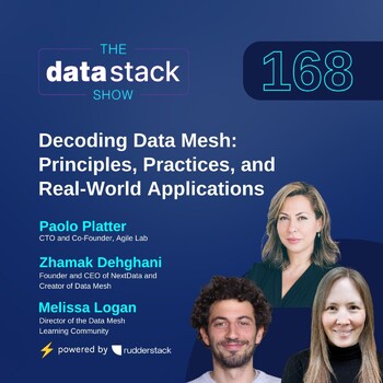 168: Decoding Data Mesh: Principles, Practices, and Real-World Applications Featuring Paolo ...