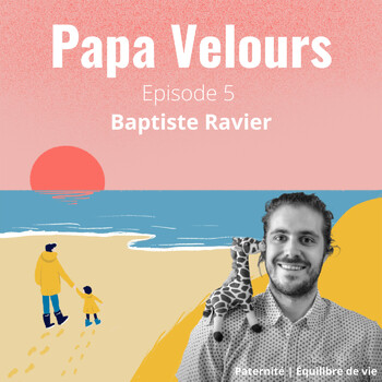 [REDIFFUSION] Saison 1, Épisode 5 | Baptiste Ravier : éducation positive à la maison et ...