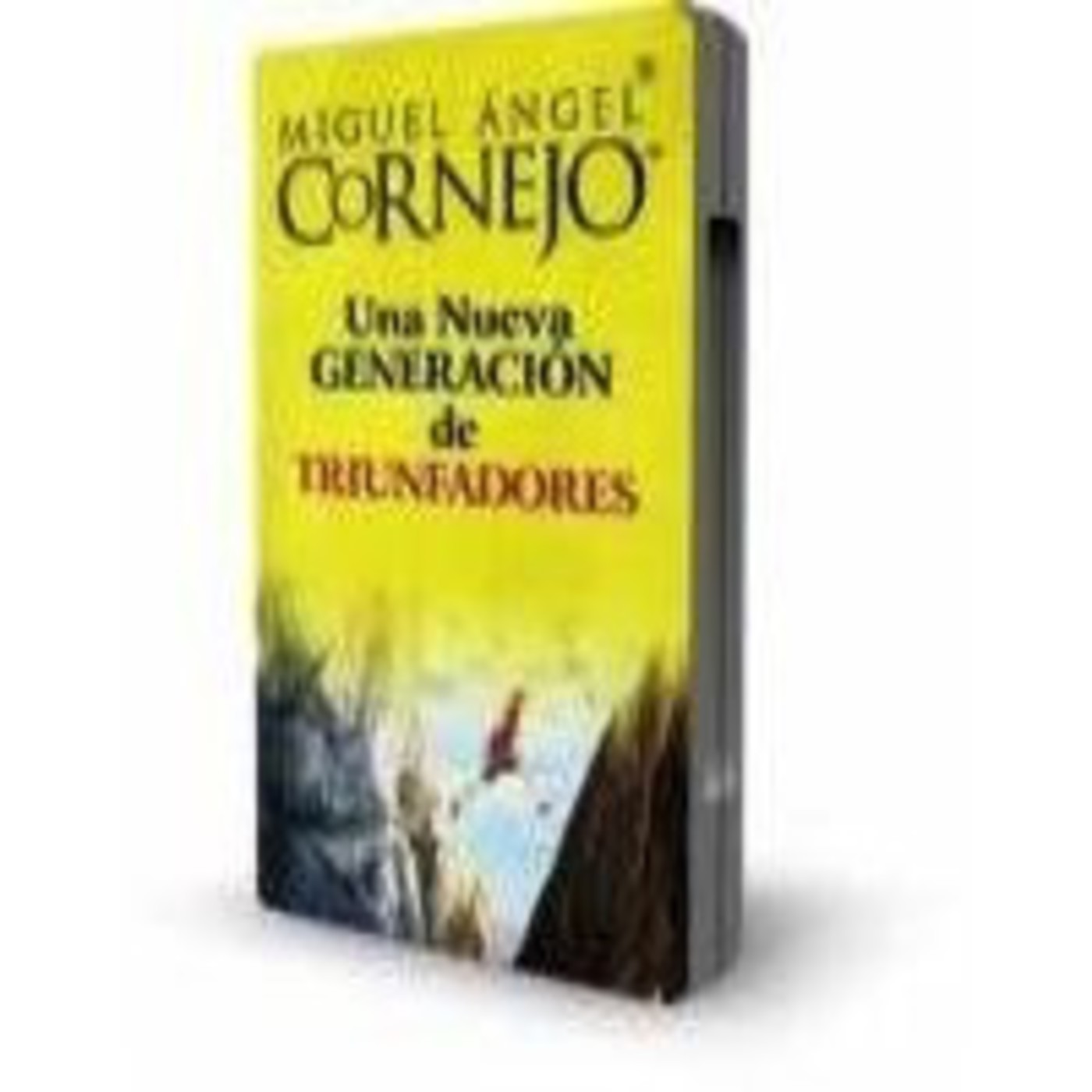 Una Nueva Generacion de Triunfadores- Miguel Angel Cornejo en ... Una Nueva Generacion de Triunfadores- Miguel Angel Cornejo en ...