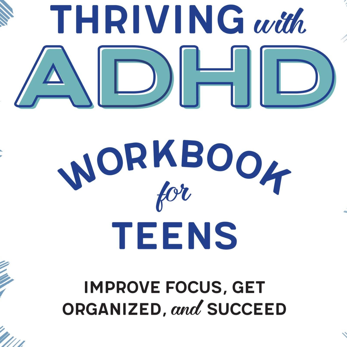 [PDF] DOWNLOAD FREE Thriving with ADHD Workbook for Teens: Improve ...