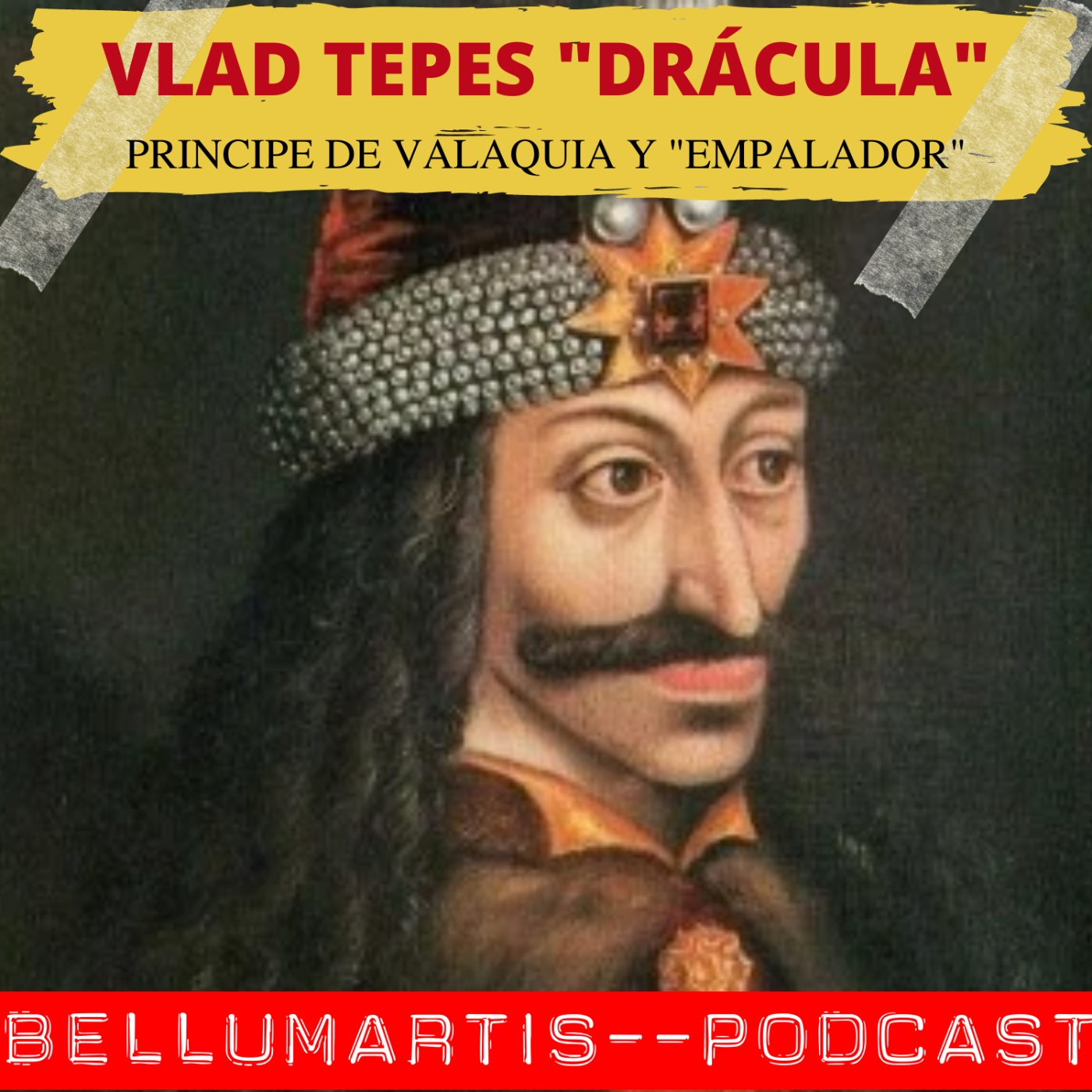 VLAD TEPES "DRÁCULA". Principe de Valaquia y "empalador" *Edu Cabrero* - BELLUMARTIS PODCAST ...