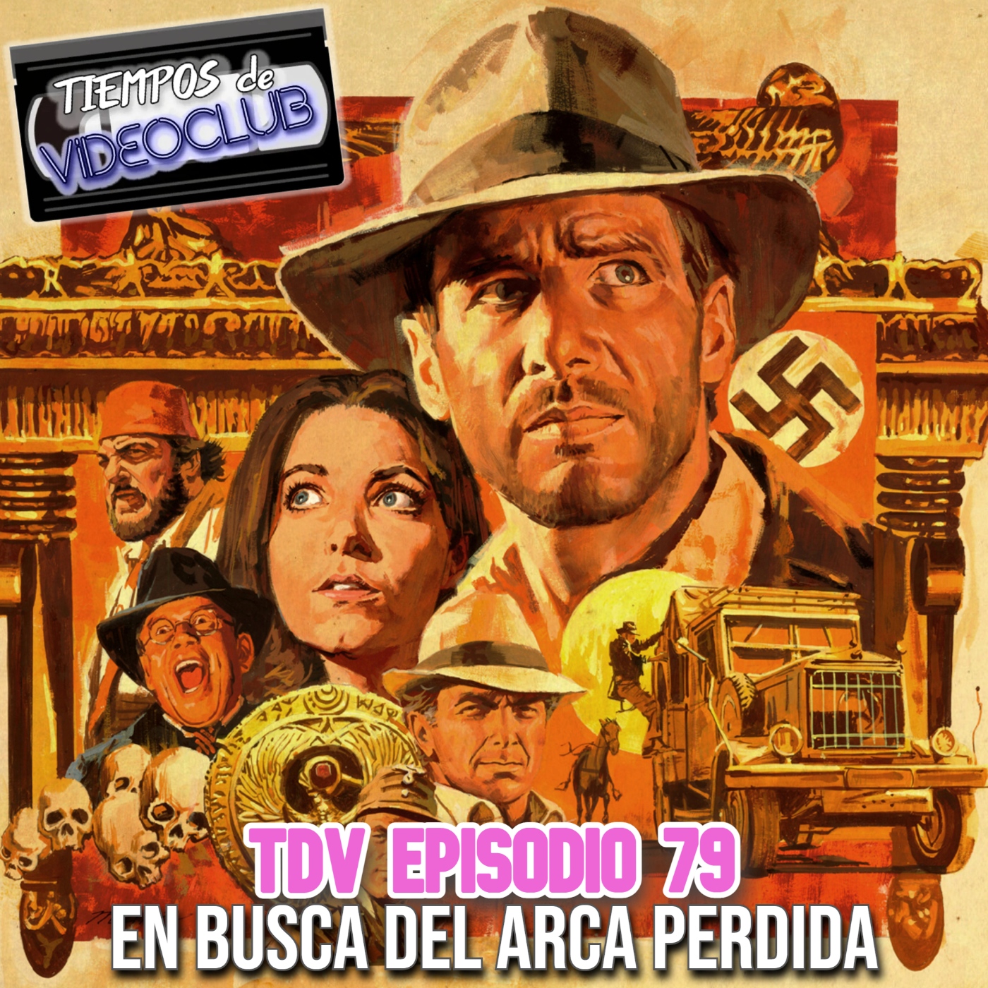 TDV Episodio 79 Indiana Jones: En busca del arca perdida (1981) - Tiempos de Videoclub - Podcast ...