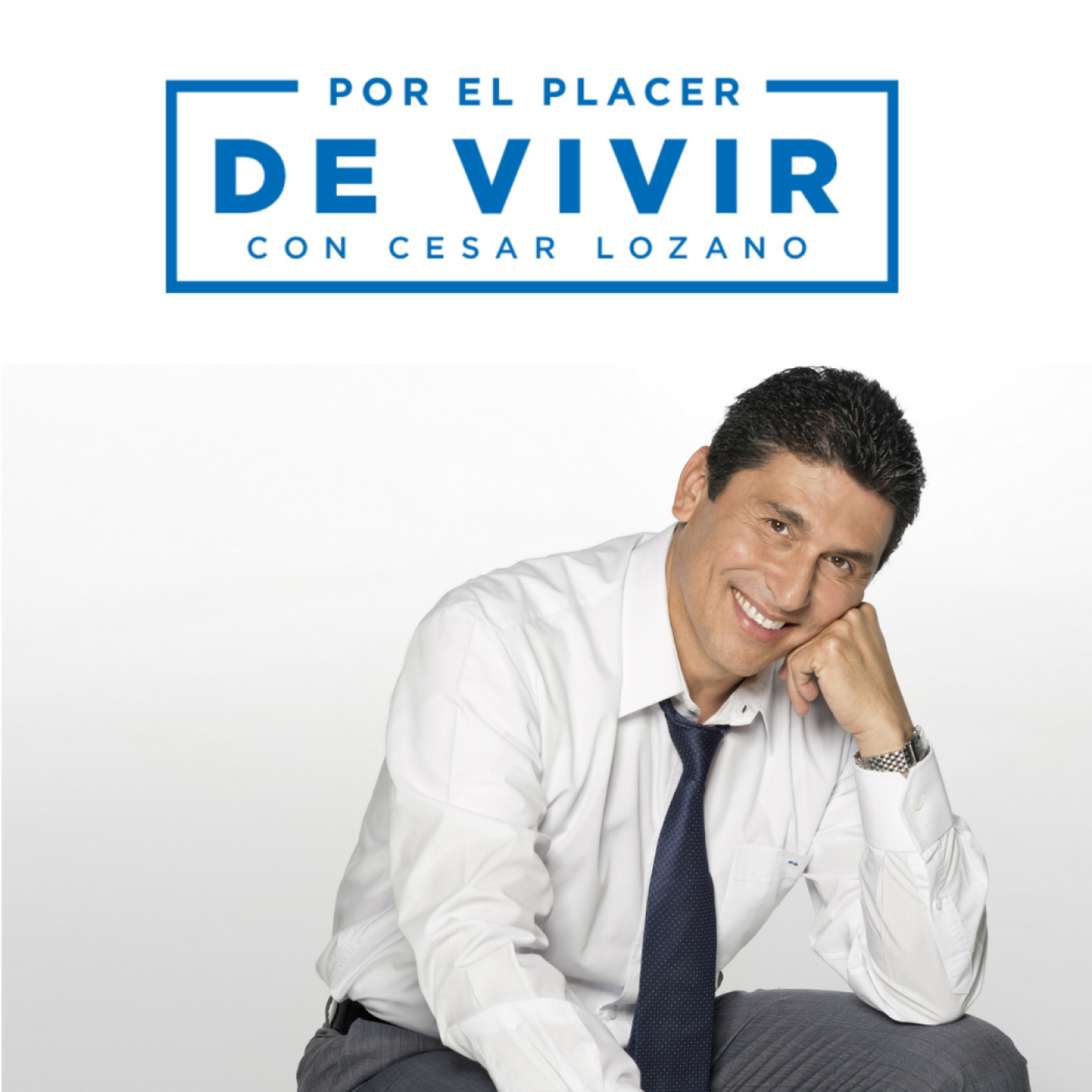 Por el placer de vivir con César Lozano - Podcast en iVoox