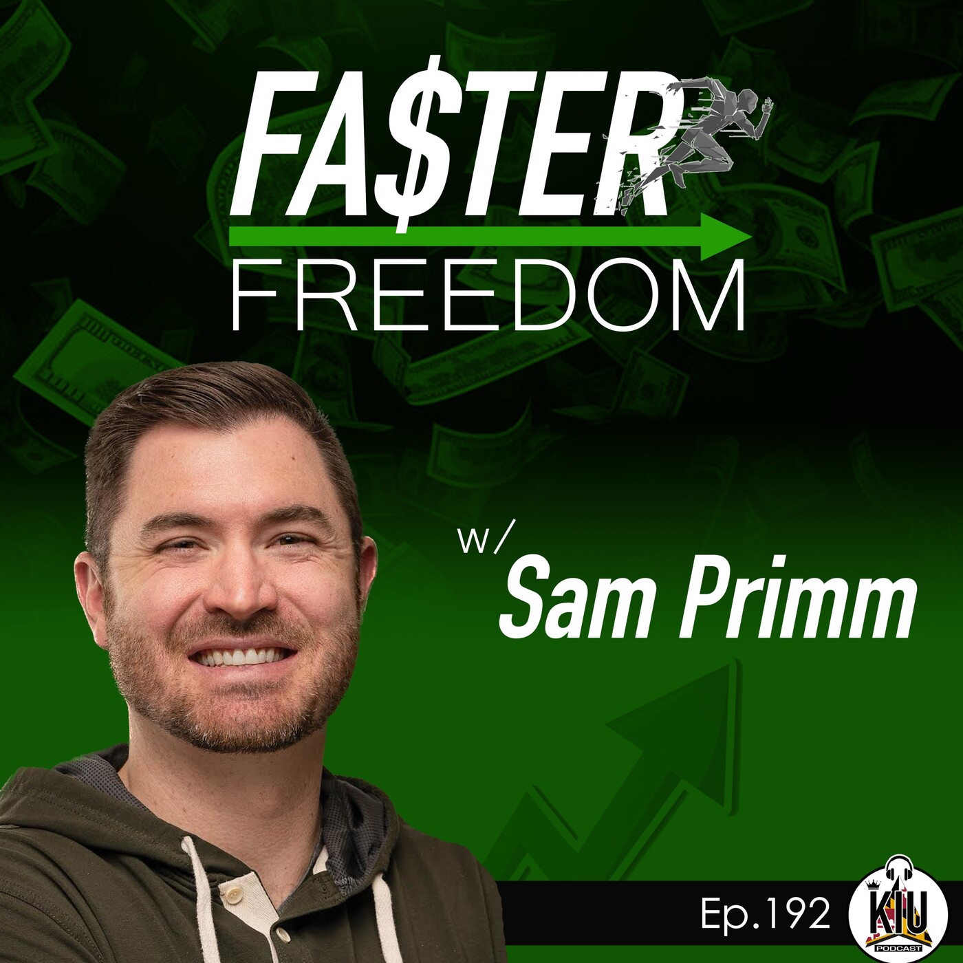 Faster Freedom w/ Sam Primm(Ep192) - Keep IT Uplifiting - Podcast on iVoox
