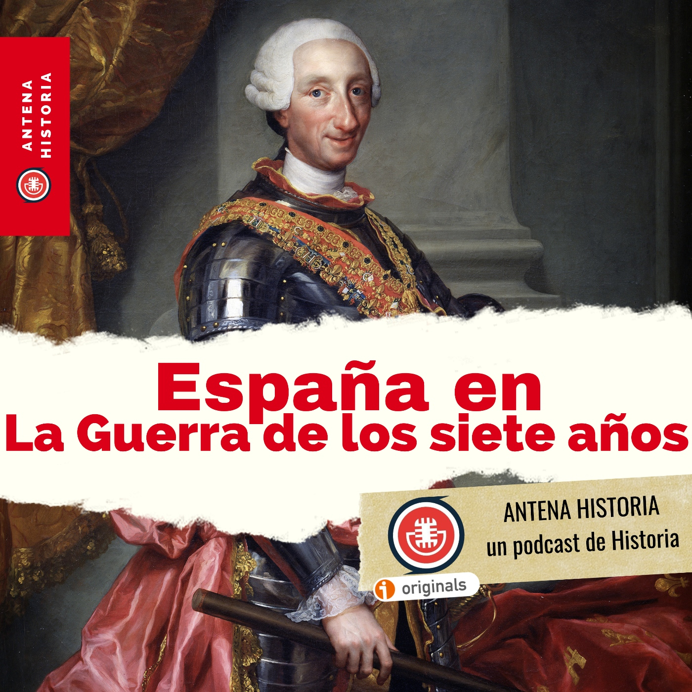 ESPAÑA en la Guerra de los Siete años - Antena Historia - Podcast en iVoox