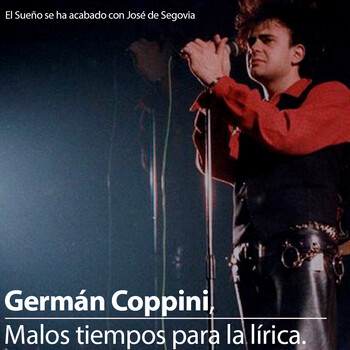 Germán Coppini, malos tiempo para la lírica - (El sueño se ha acabado ...