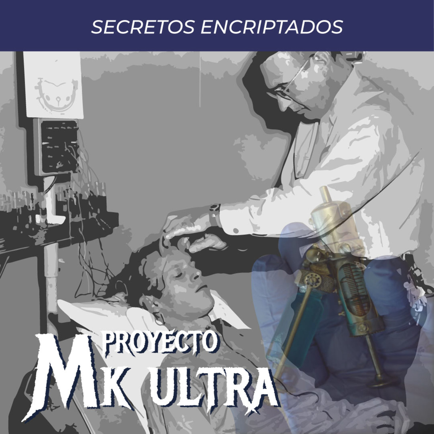 E-3 Proyecto MK Ultra en Secretos Encriptados en mp3(25/06 a las 08:00: ...