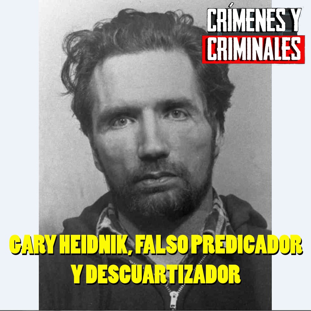 Falso predicador y descuartizador, el caso de Gary Heidnik - Crímenes y ...