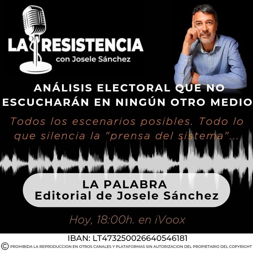 PROGRAMA 07. LA PALABRA. La editorial de Josele Sánchez. - LA ...