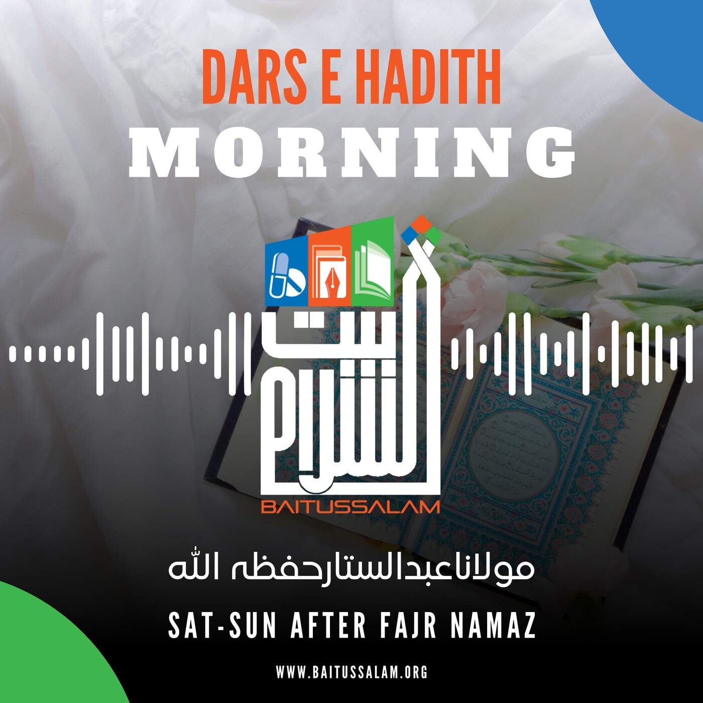 Dars e Hadees | Saturday Morning | 04-10-2025 | Maulana Abdus Sattar H ...