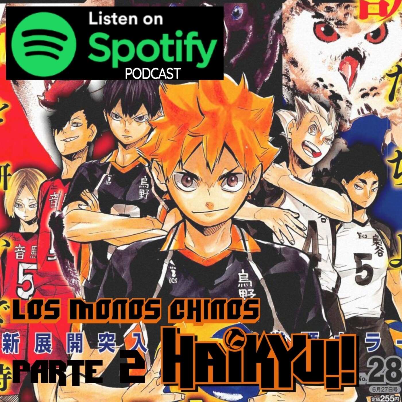 Haikyuu (Los Monos Chinos 2 de 2 ) - Los Monos Chinos - Podcast en iVoox