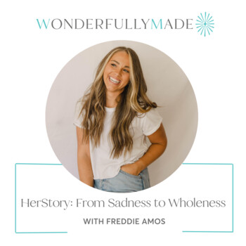 HerStory: From Sadness to Wholeness — with Freddie Amos and Allie Marie ...