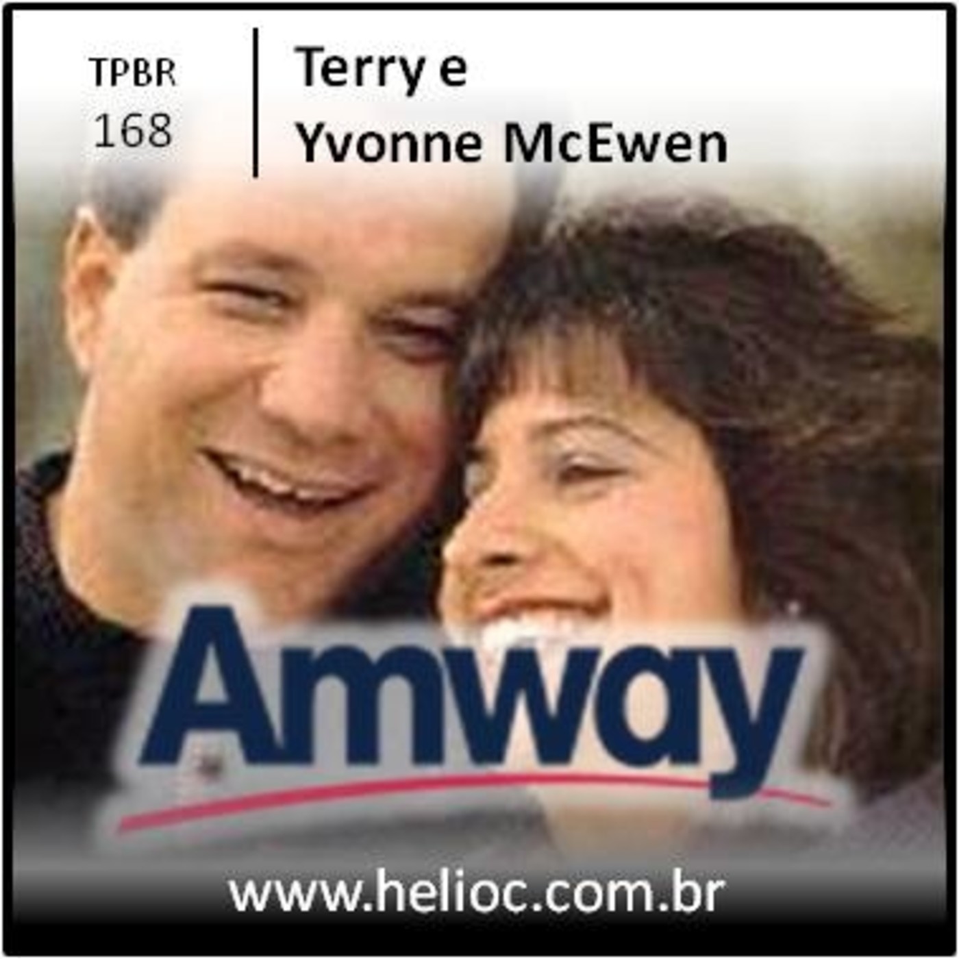 TPBR 168 - A Maior Oportunidade de Sucesso - Terry e Yvonne McEwen - PEC - Programa Educativo ...