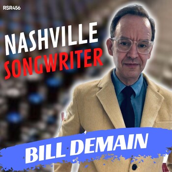 RSR456 - Bill Demain - Nashville Songwriter, Cartoonist, Tour Guide ...