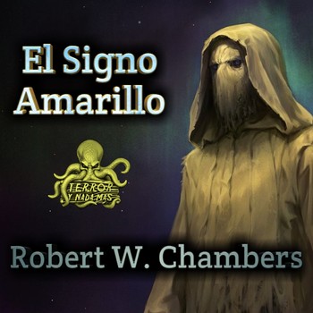 El Signo Amarillo (Robert W. Chambers) | Audiolibro - Audiorelato ...