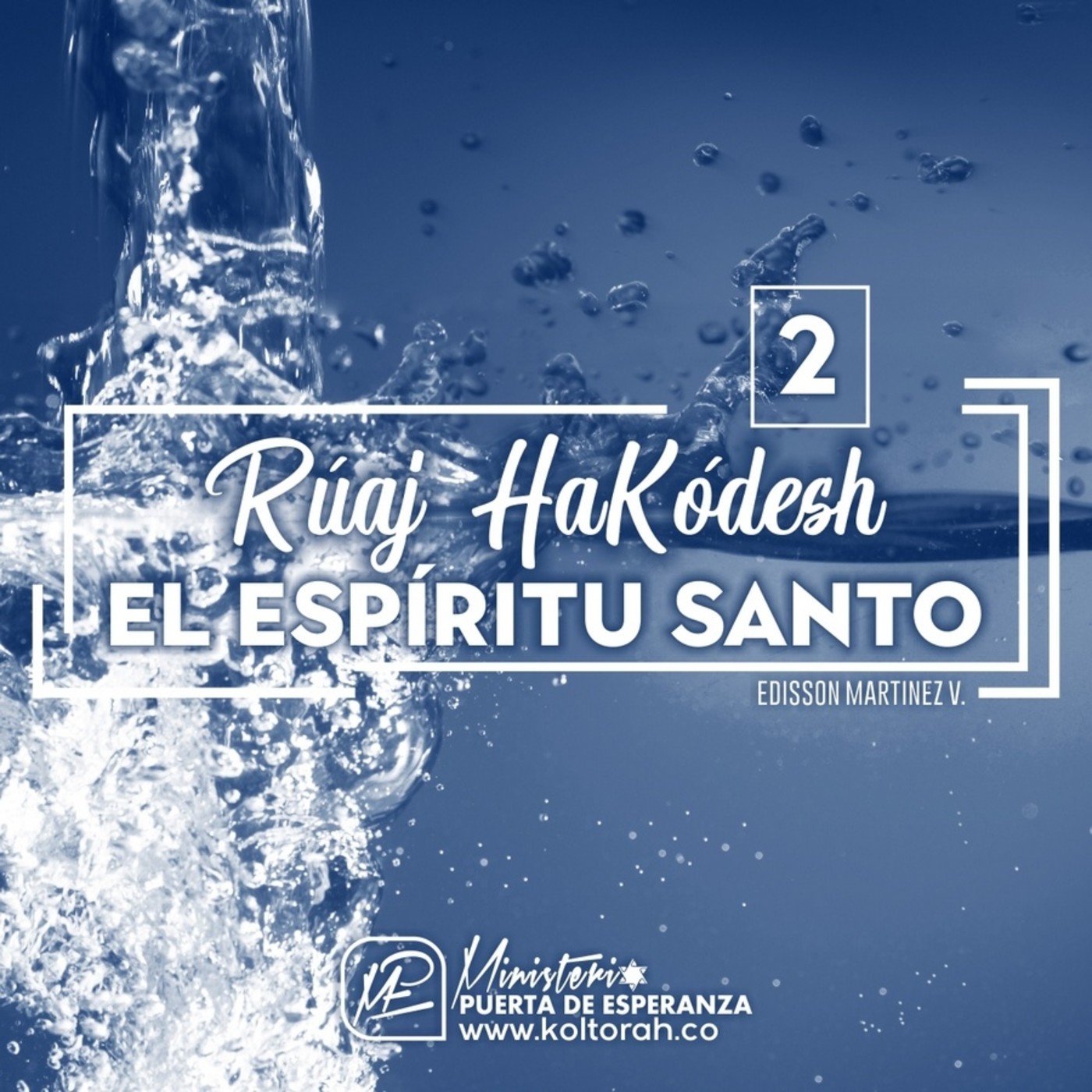 El Espíritu Santo - Rúaj HaKodesh (Lo que SÍ es) Pte 2 - Edisson ...