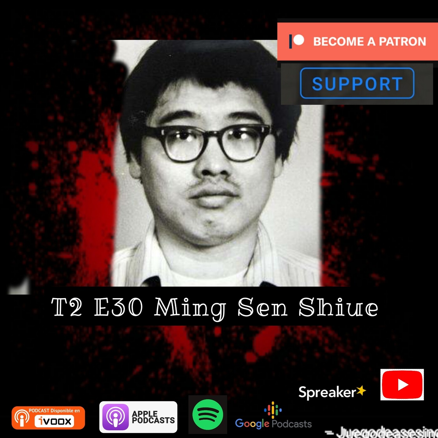 T2 E30 Ming Sen Shiue en Juego de Asesinos Podcast en mp3(01/08 a las ...