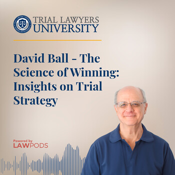 David Ball - The Science of Winning: Insights on Trial Strategy - Trial ...