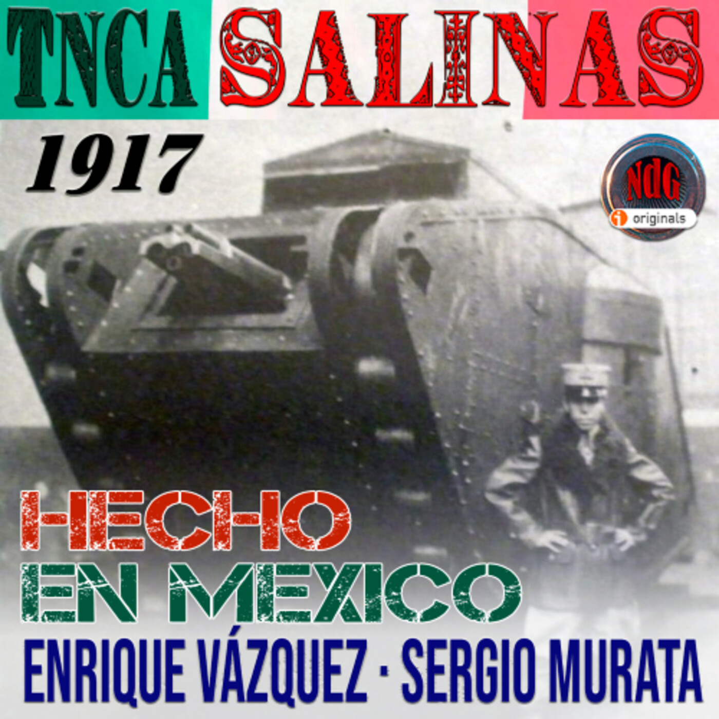 NdG #143 El tanque méxicano, el TNCA SALINAS 1917 - Niebla de Guerra ...