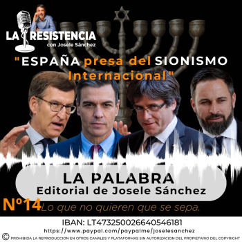 PROGRAMA 14. LA PALABRA. La editorial de Josele Sánchez: España a la ...