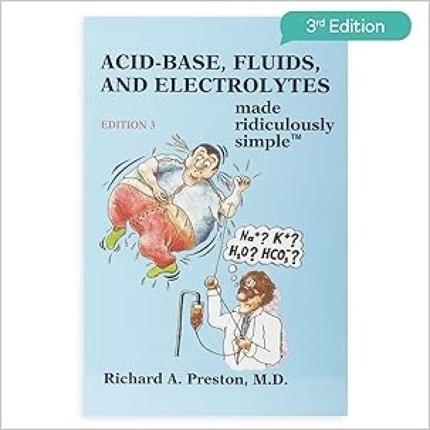 [PDF] Acid-Base, Fluids, and Electrolytes Made Ridiculously Simple, 3rd ...