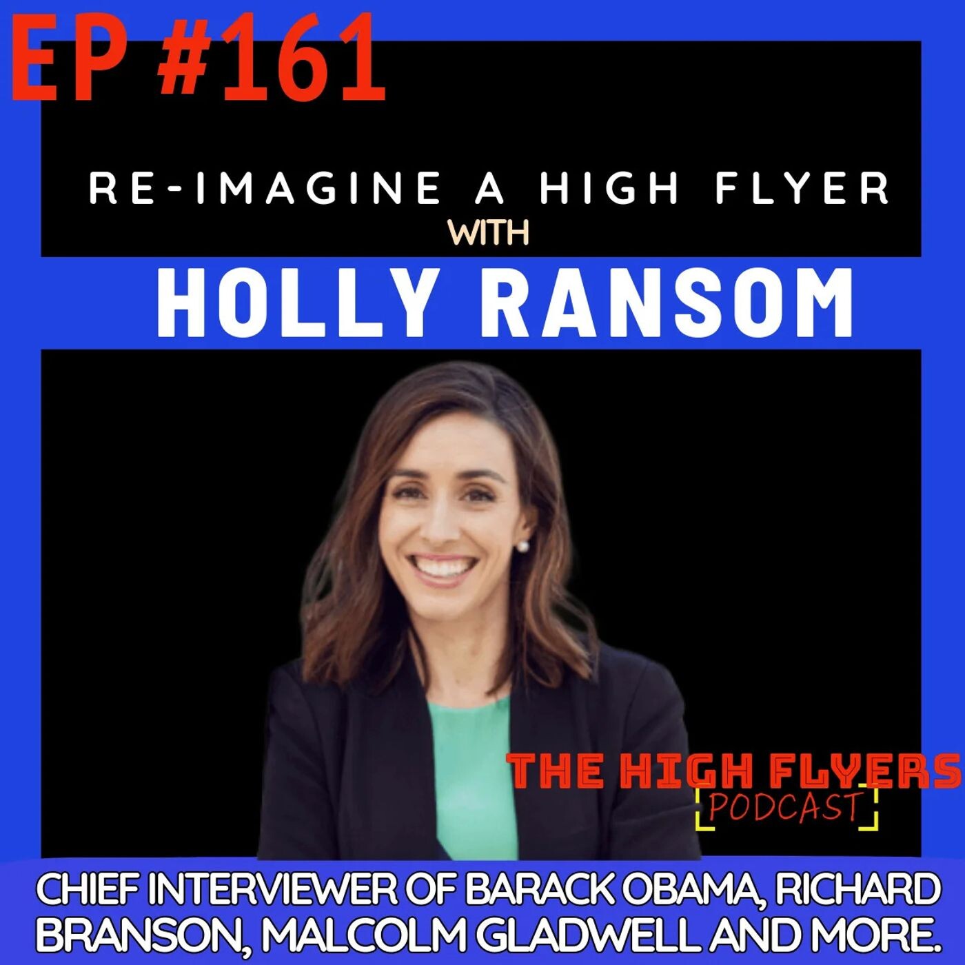 #161 Holly Ransom: Inspiring journey from Perth to working w Obama ...