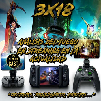 Memory Cast 3x18 "Análisis del juego en STREAMING en la ACTUALIDAD ...
