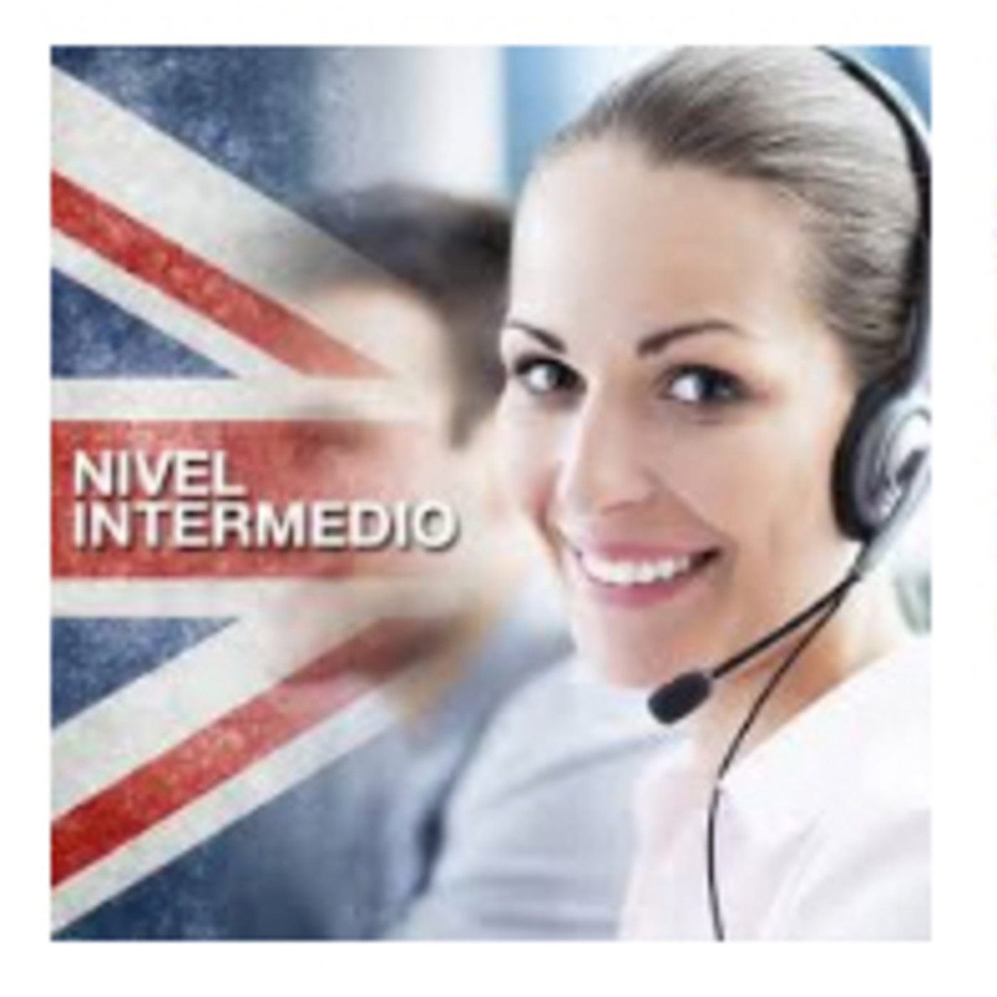 Inglés Nivel Intermedio 054 - Inglés Completo Intermedio - Podcast on iVoox