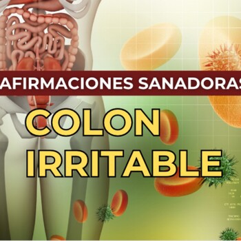 AFIRMACIONES para el COLON IRRITABLE | calma digestiva | ESCUCHA ESTO ...