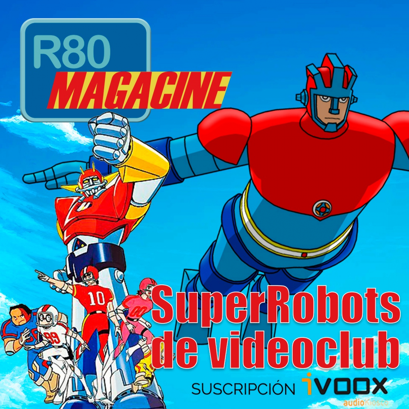 📰 R80 Magacine 🎙️:SUPER ROBOTS DEL VIDEOCLUB. Astro Gungar, Dai Apolón ...