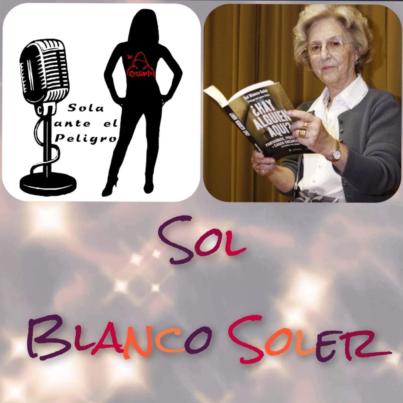 Sola ante el peligro con Sol Blanco Soler - El Centinela del Misterio ...