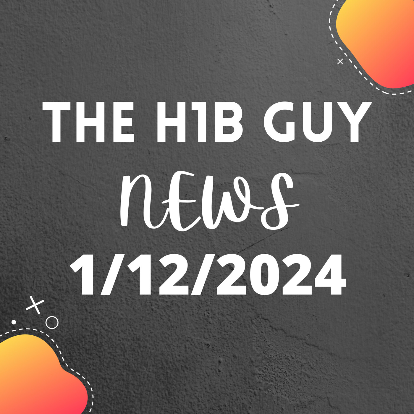 THE H1B GUY NEWS (1/12/2024) H1B Visa Applications Are Going Digital Per USCIS - The H1B Guy ...