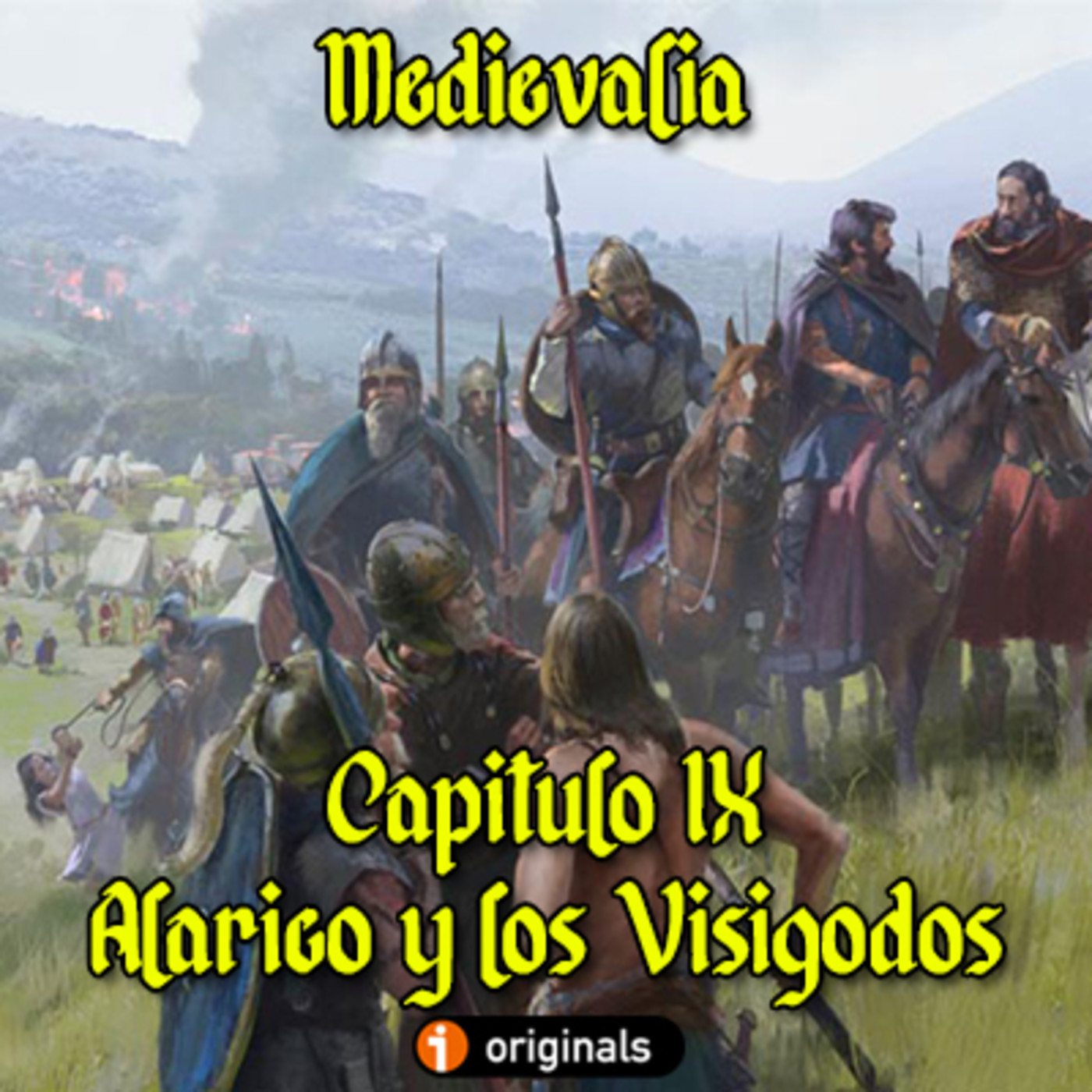 Alarico y el Origen de los Visigodos - Medievalia - Podcast en iVoox
