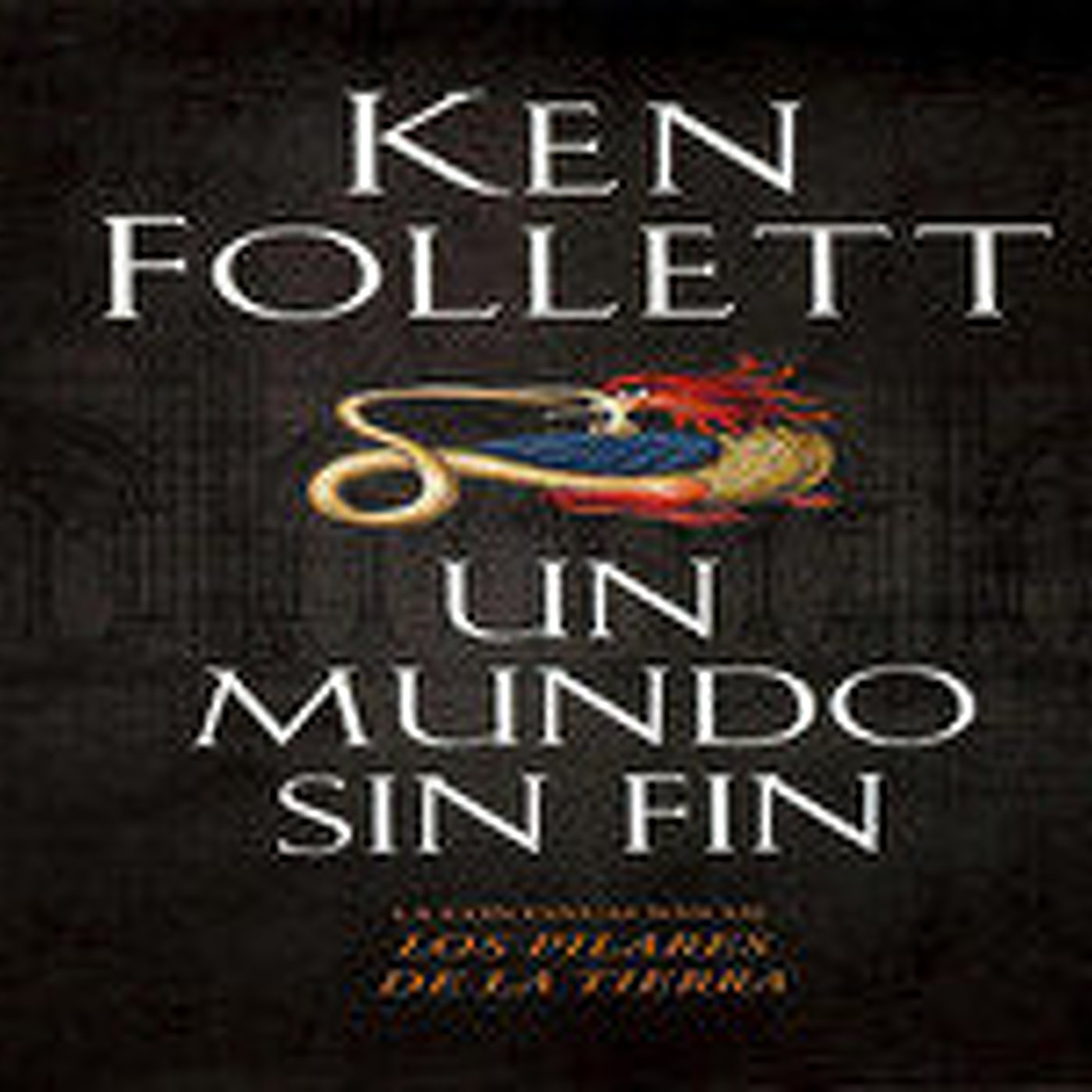 Un Mundo Sin Fin (2012) Capitulo 6 - Escuchando Peliculas - Podcast en ...