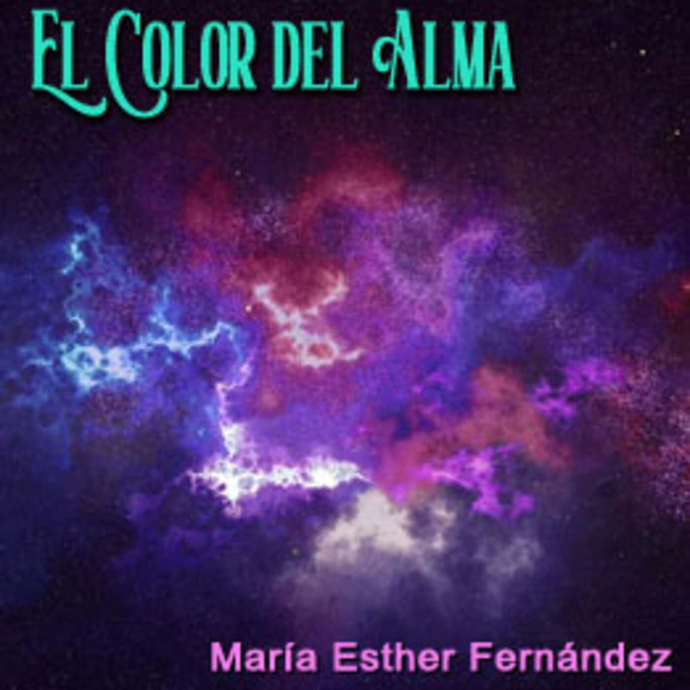 El Color del Alma en María Esther Fernández en mp3(28/12 a las 15:05:45 ...