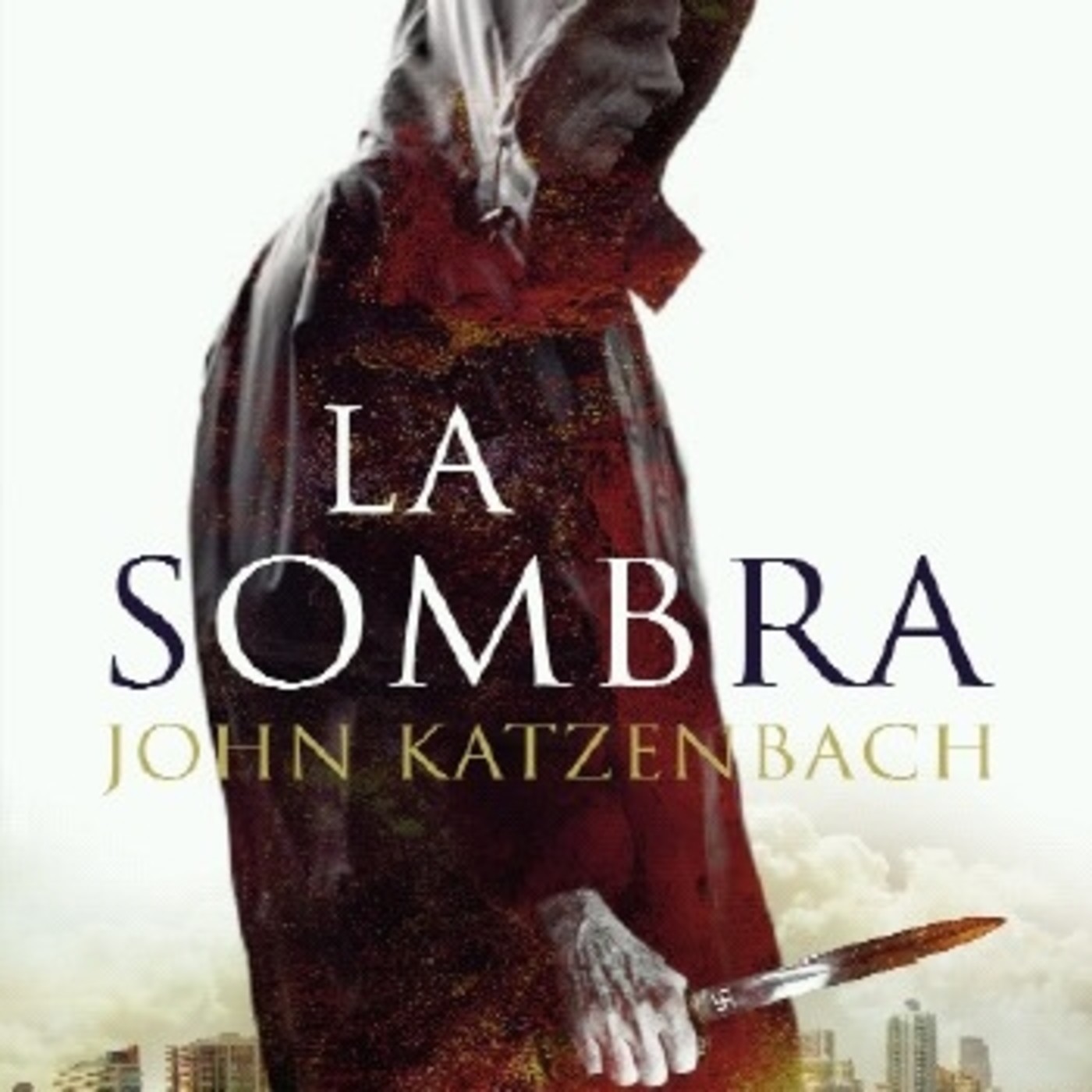 John Katzenbach - La sombra 1 - John Katzenbach - La sombra - Podcast ...