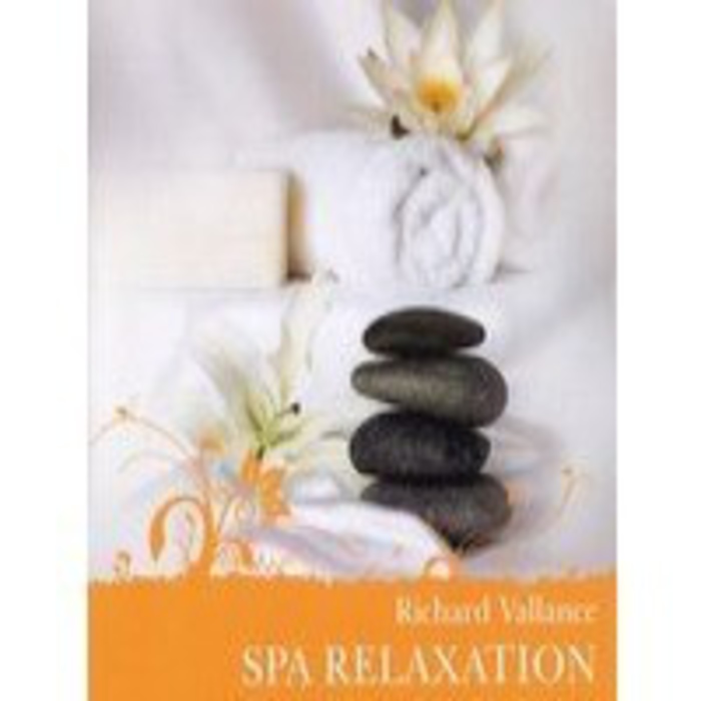 Spa Relaxation (Richard Vallance) - Meditación y relajación - Podcast ...
