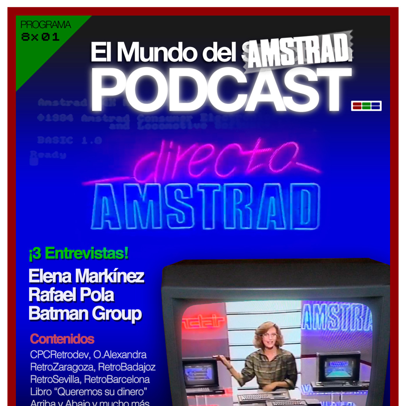 8x01 Elena Markinez - Rafael Pola - Batman Group - El Mundo del Amstrad ...