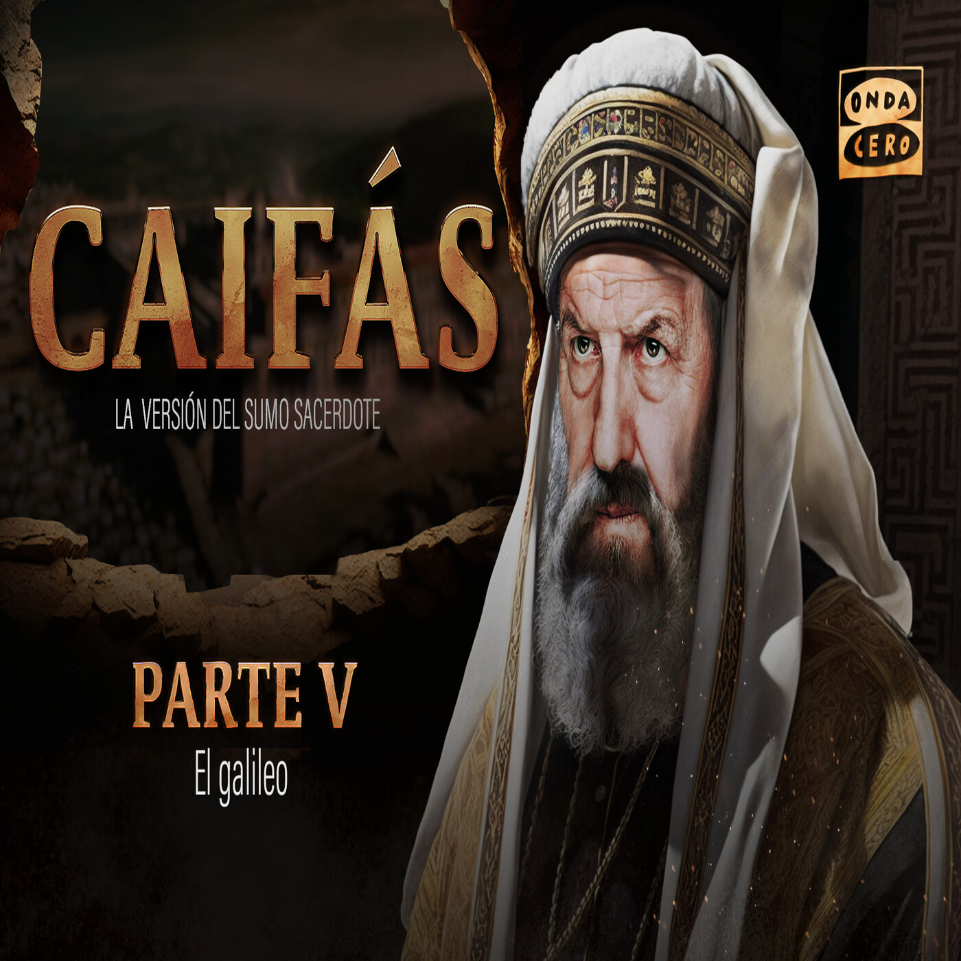 Caifás - Parte Quinta: El galileo - Caifás - Podcast en iVoox