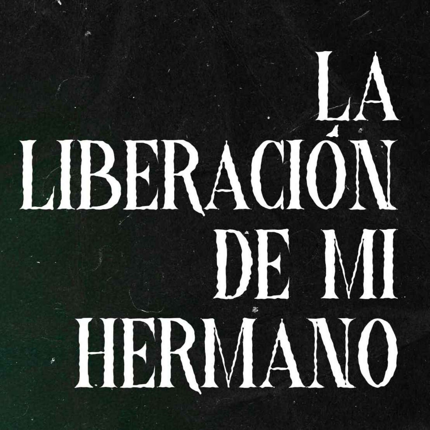 La Liberación De Mi Hermano - Relatos De Horror (Historias De Terror ...