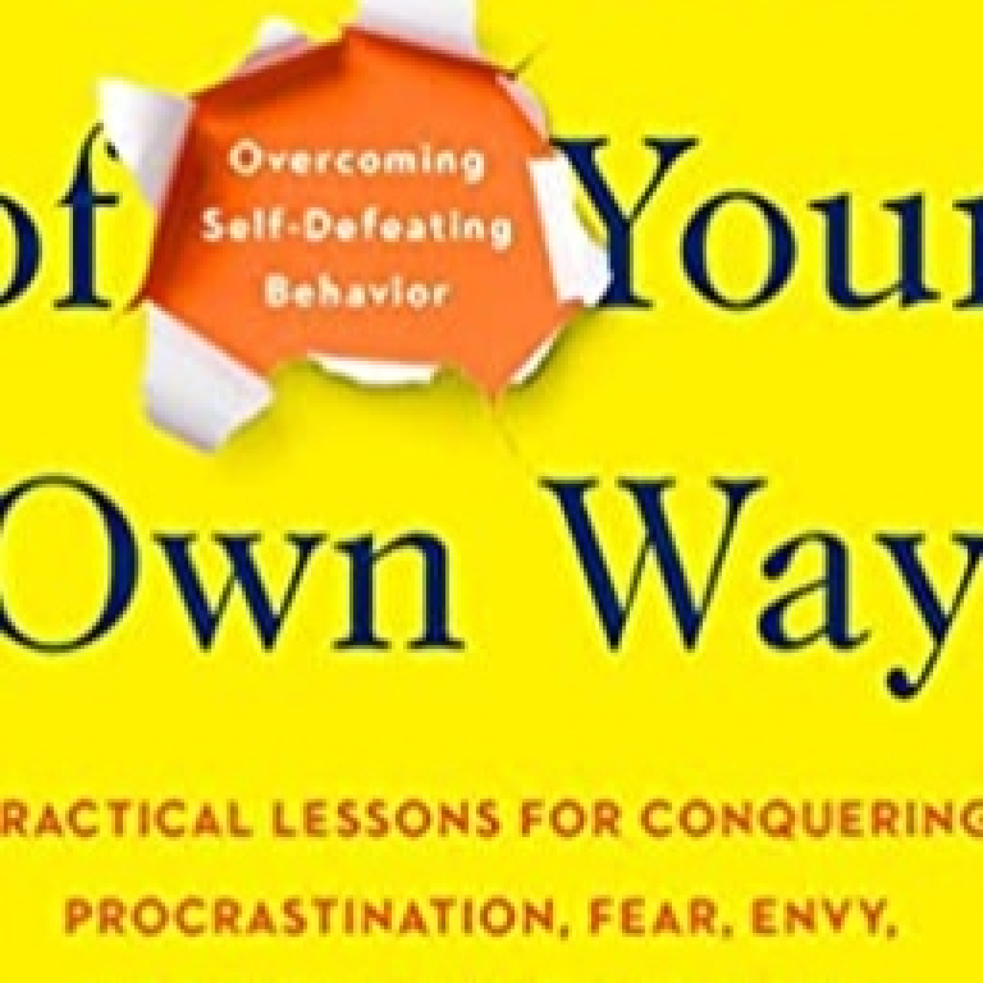 Books⚡️Download ️ Get Out of Your Own Way: Overcoming Self-Defeating ...