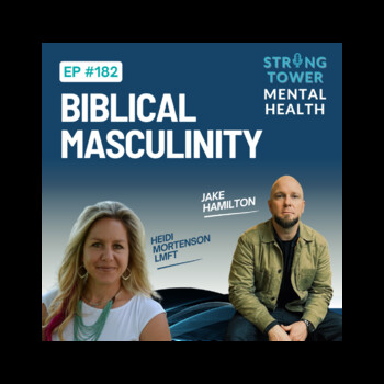 178. Biblical Masculinity with Jake Hamilton - Strong Tower Mental ...