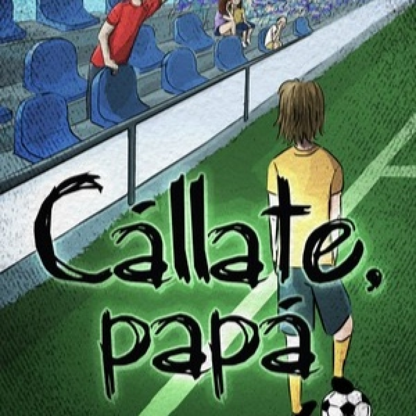 Cállate, papá - Capítulo 3 - Fiction Express - Podcast en iVoox