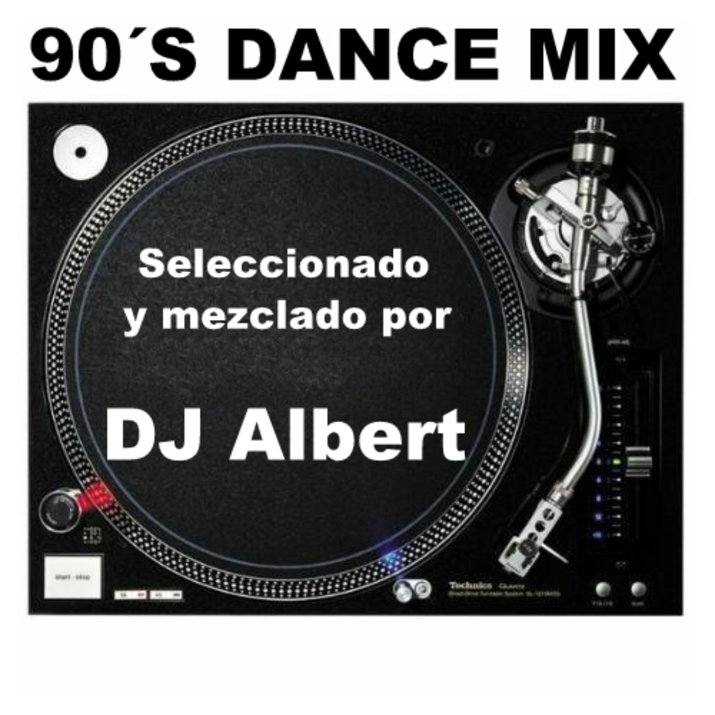 90´S DANCE MIX Seleccionado y mezclado por DJ Albert - SESSIONS DJ ...
