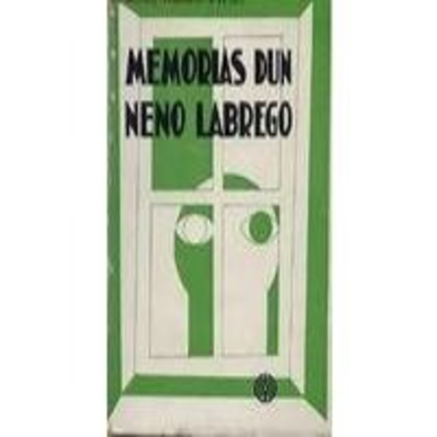 No 50 aniversario de MEMORIAS DUN NENO LABREGO - CULTURA e LINGUA ...