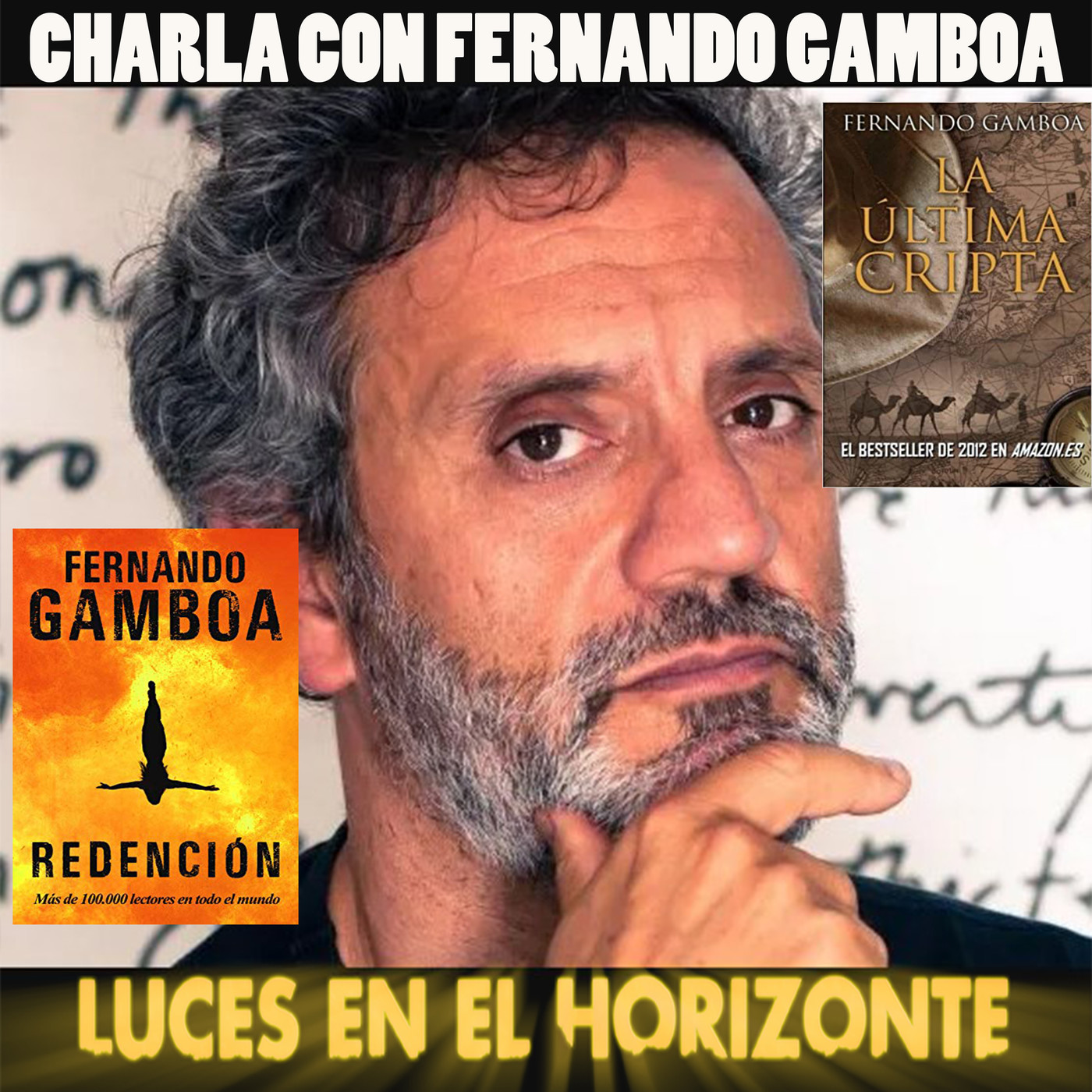 CHARLA CON FERNANDO GAMBOA (Más de 700.000 libros vendidos en Amazon ...