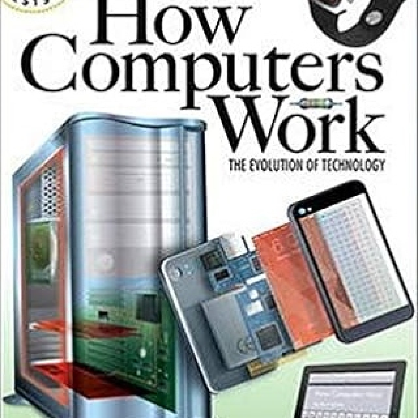 WONDERFUL PDF How Computers Work: The Evolution of Technology, 10th ...